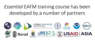 Introducing Essential EAFM: Developing capacity in the ecosystem ...