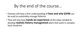 Introducing Essential EAFM: Developing capacity in the ecosystem ...