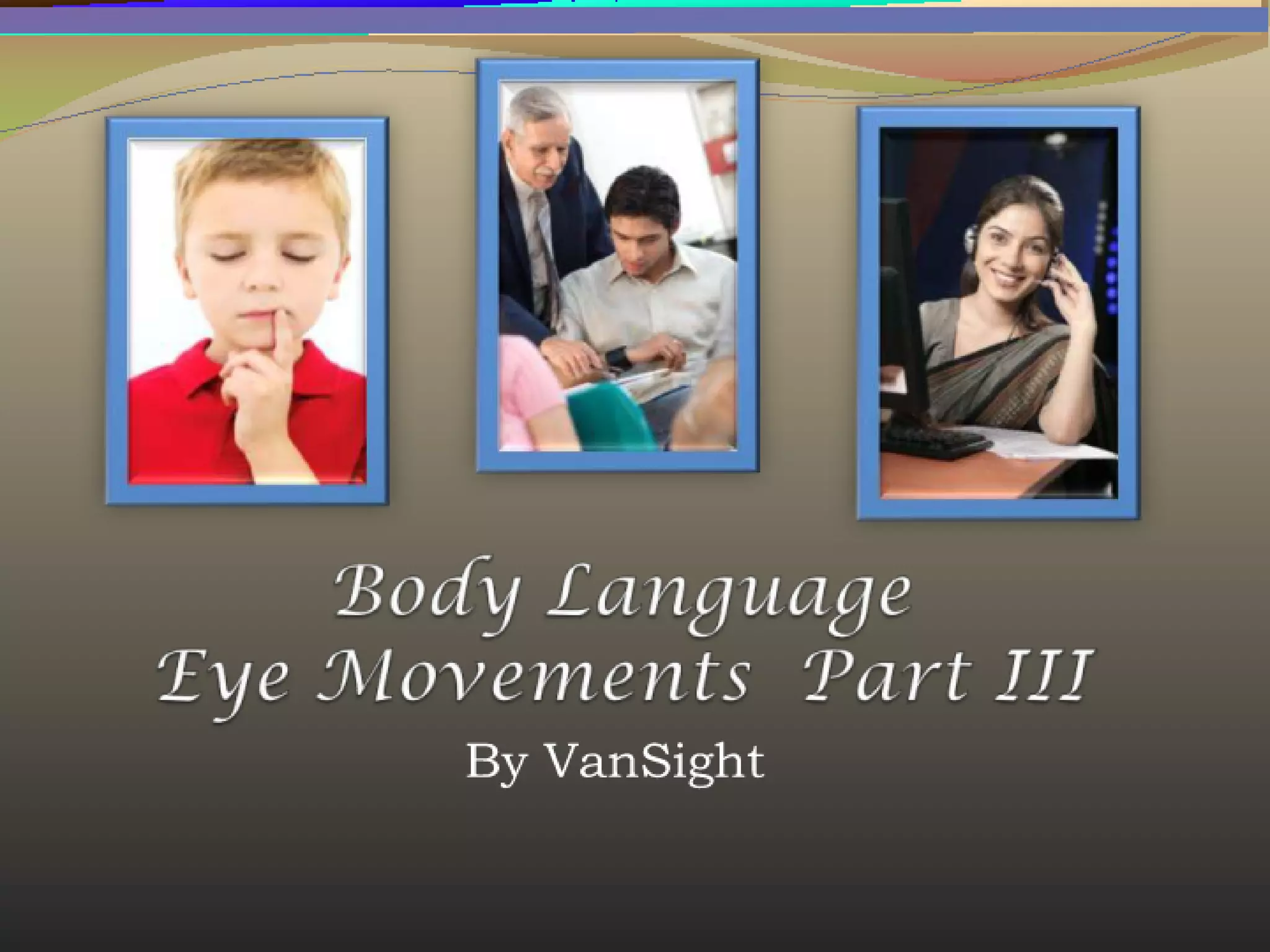 3 - Body Language: Eye Movements | PDF