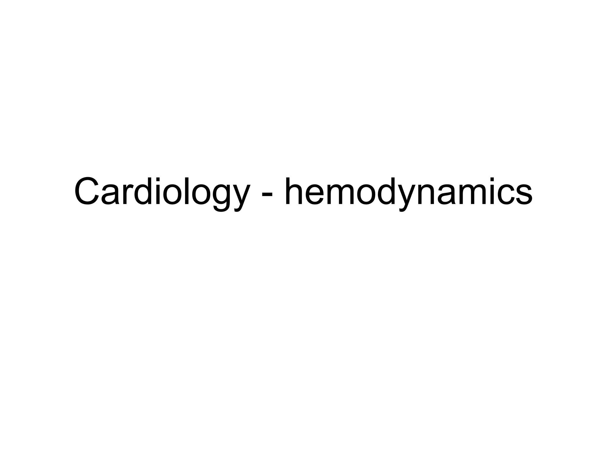 3-cardiology-hemodynamics.ppt