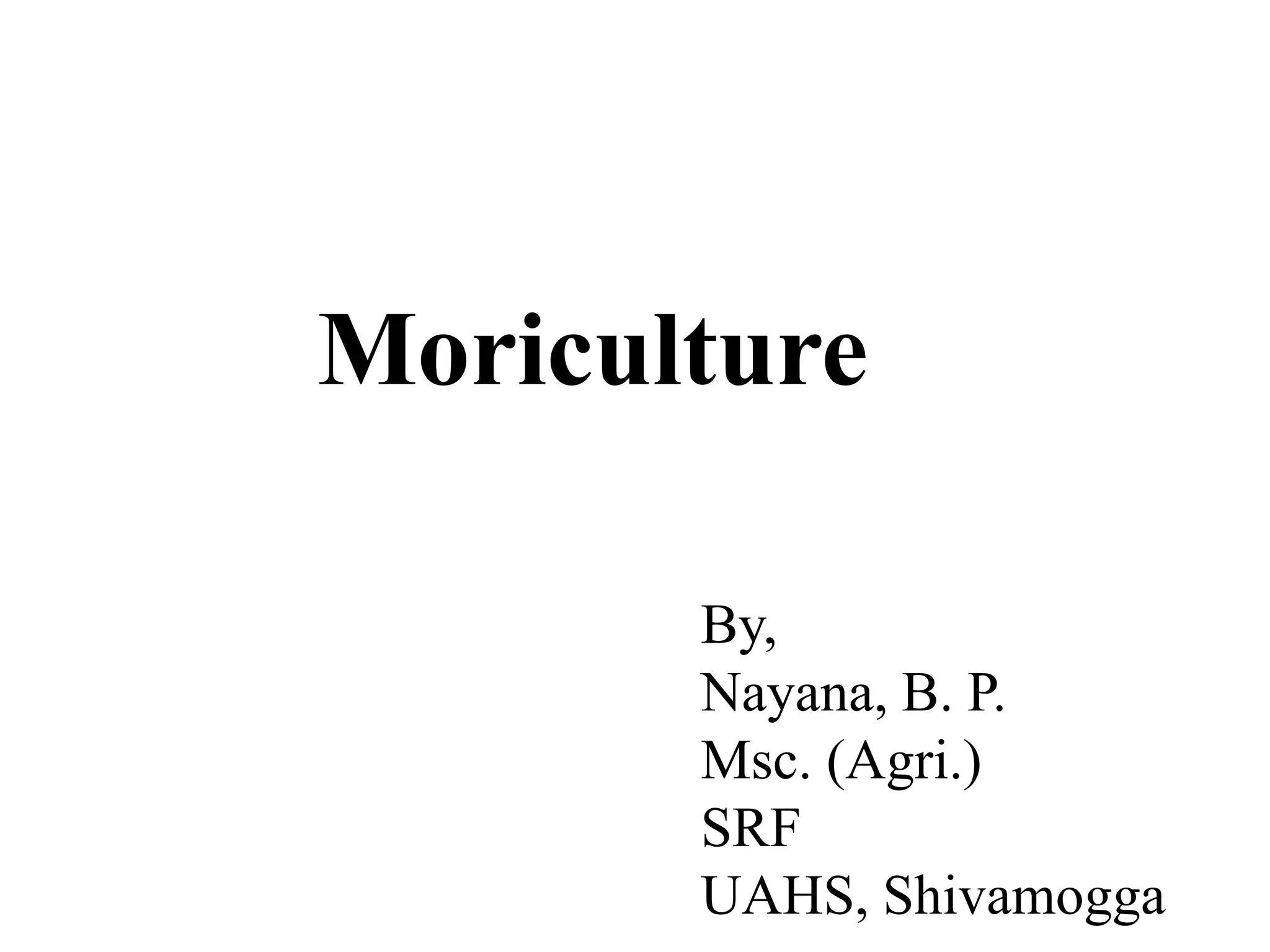 3 chapter moriculture | PPTX