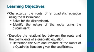 3-Characterizing-and-Describing-the-Roots-of-Quadratic-Equations.pptx