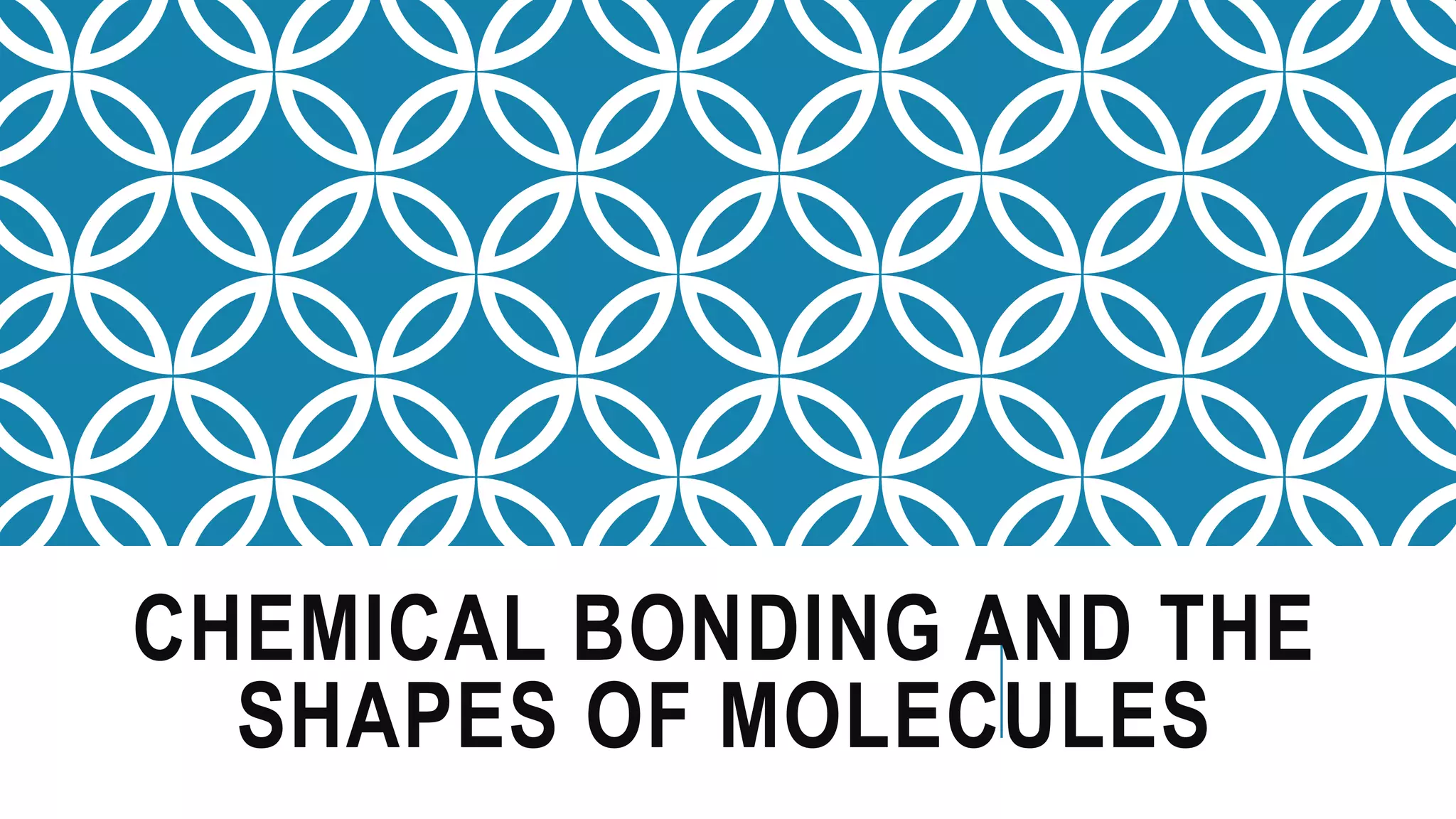 3-Chemical-Bonding-and-the-Shapes-of-Molecules.pptx