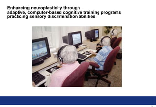 Cognitive Training Component (Brainfitness program) | PPT | Brain and Nervous System Disorders ...