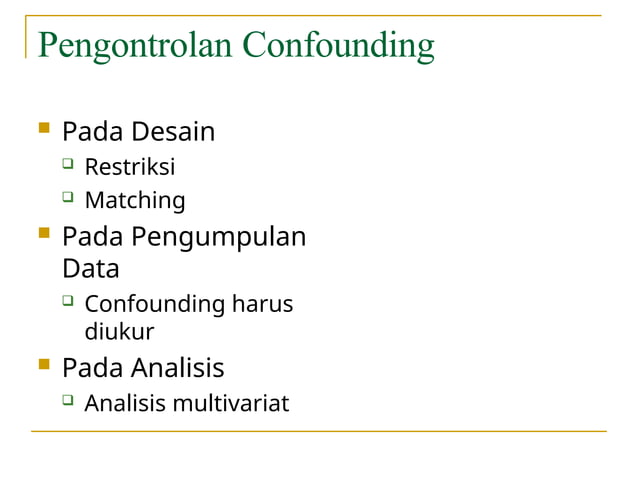 3-confounding-interaksi.DSGBVVCJHVJVJVJVVJ | PPT