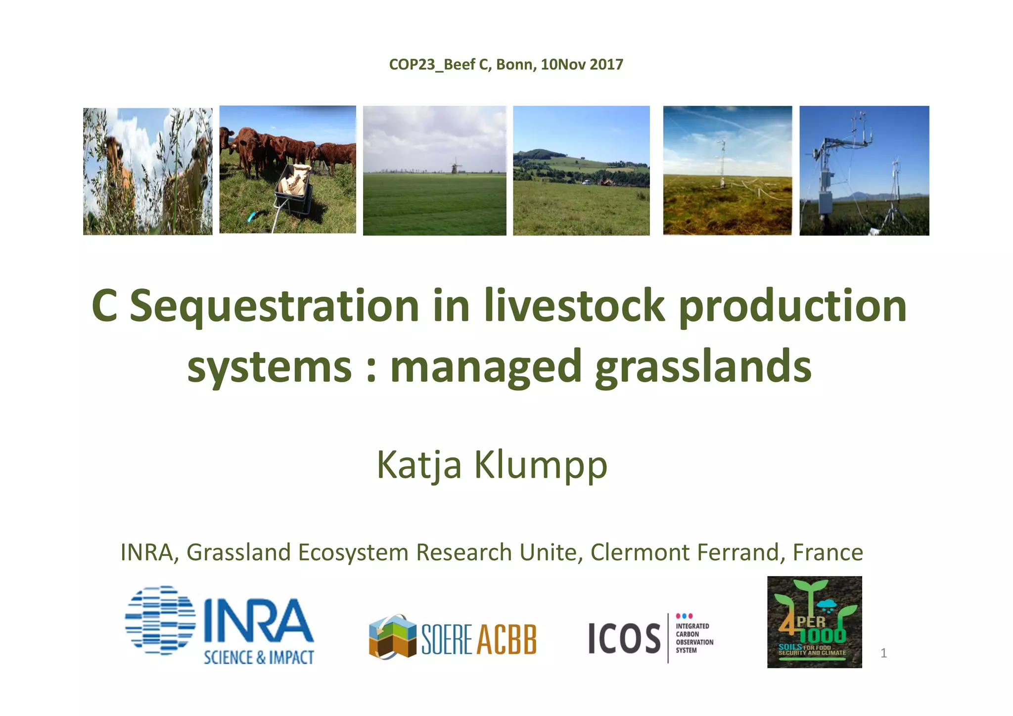 [COP23 LIFE BEEF CARBON EU Side Events] C sequestration in livestock ...