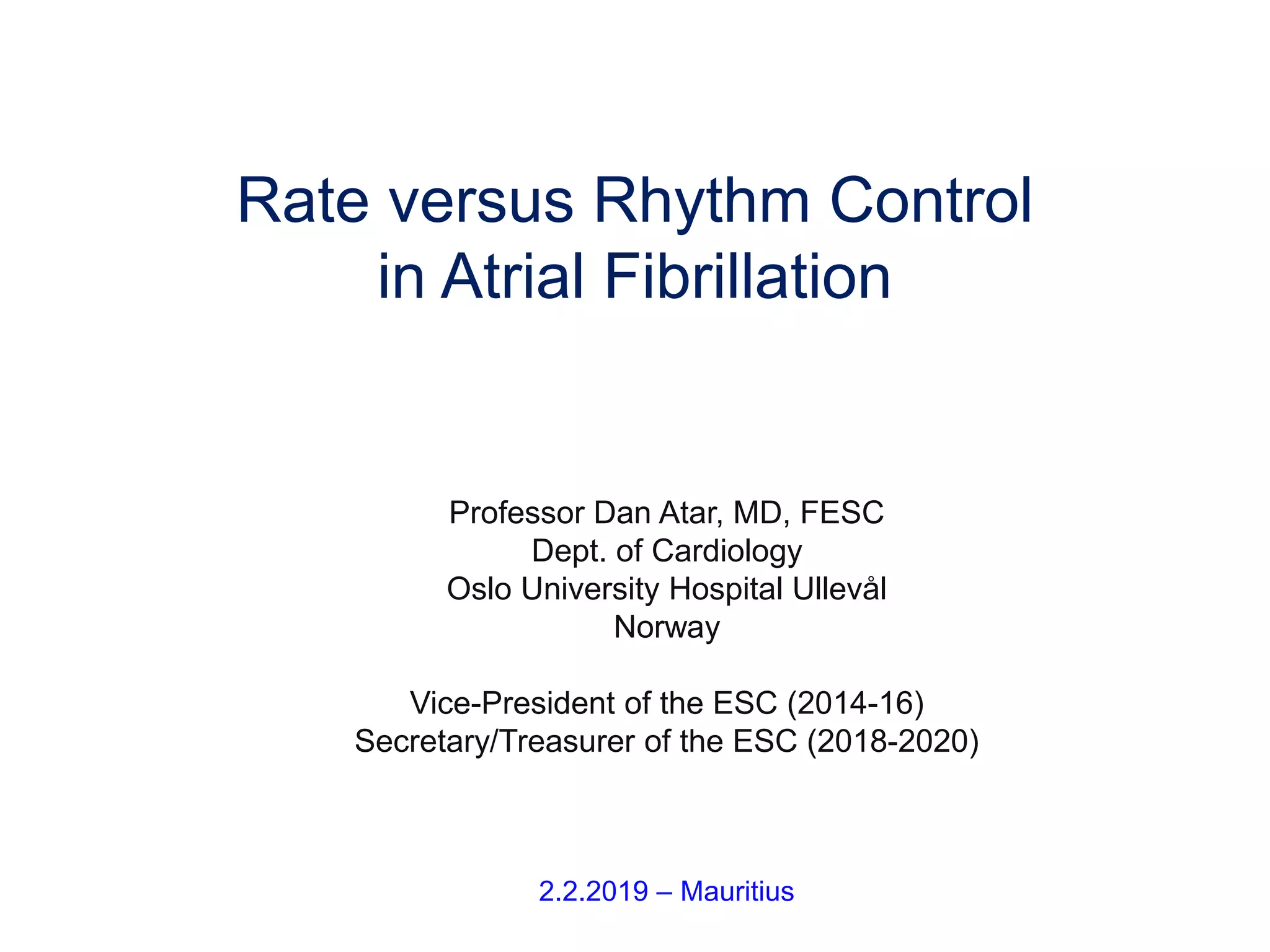 3 dan atar - rate versus rhythm control in af | PPTX
