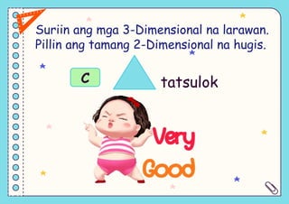 2 dimensional at 3 dimensional na hugis activity.pptx