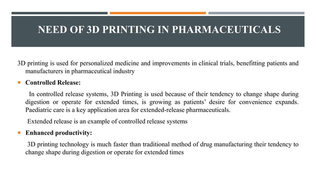 3-D Printing (3DP) and Application widely used in Pharmaceuitcals.pptx