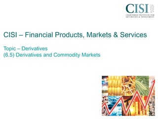 Derivatives-and-commodity-markets.ppt