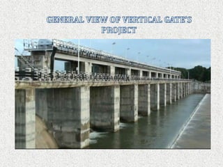 Design Aspects of Gates of Dam | PDF
