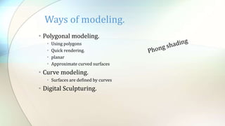 3D modeling and animation | PPTX