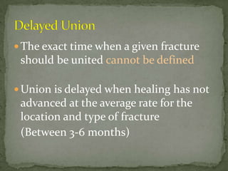 Delayed Union and non union fractures | PPTX