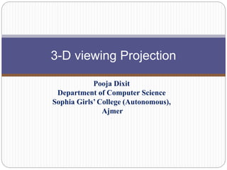 3 d viewing projection | PPTX