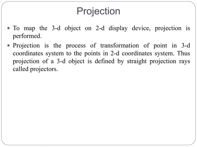 3 d viewing projection | PPTX | 3-D Graphics | Computer Software and Applications