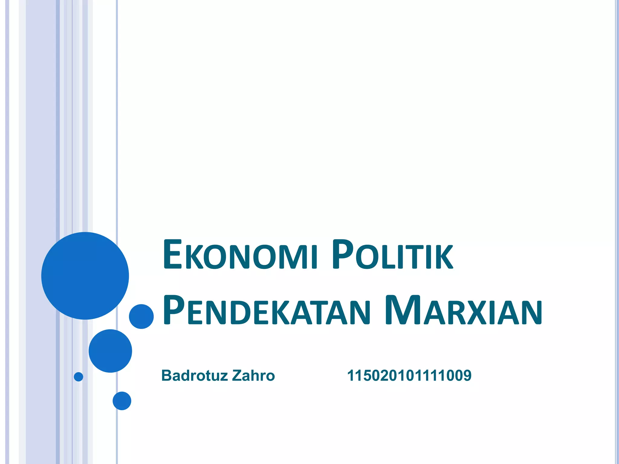 ekonomi politik pendekatan marxian | PPTX