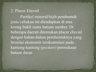 Endapan Placer | PPTX