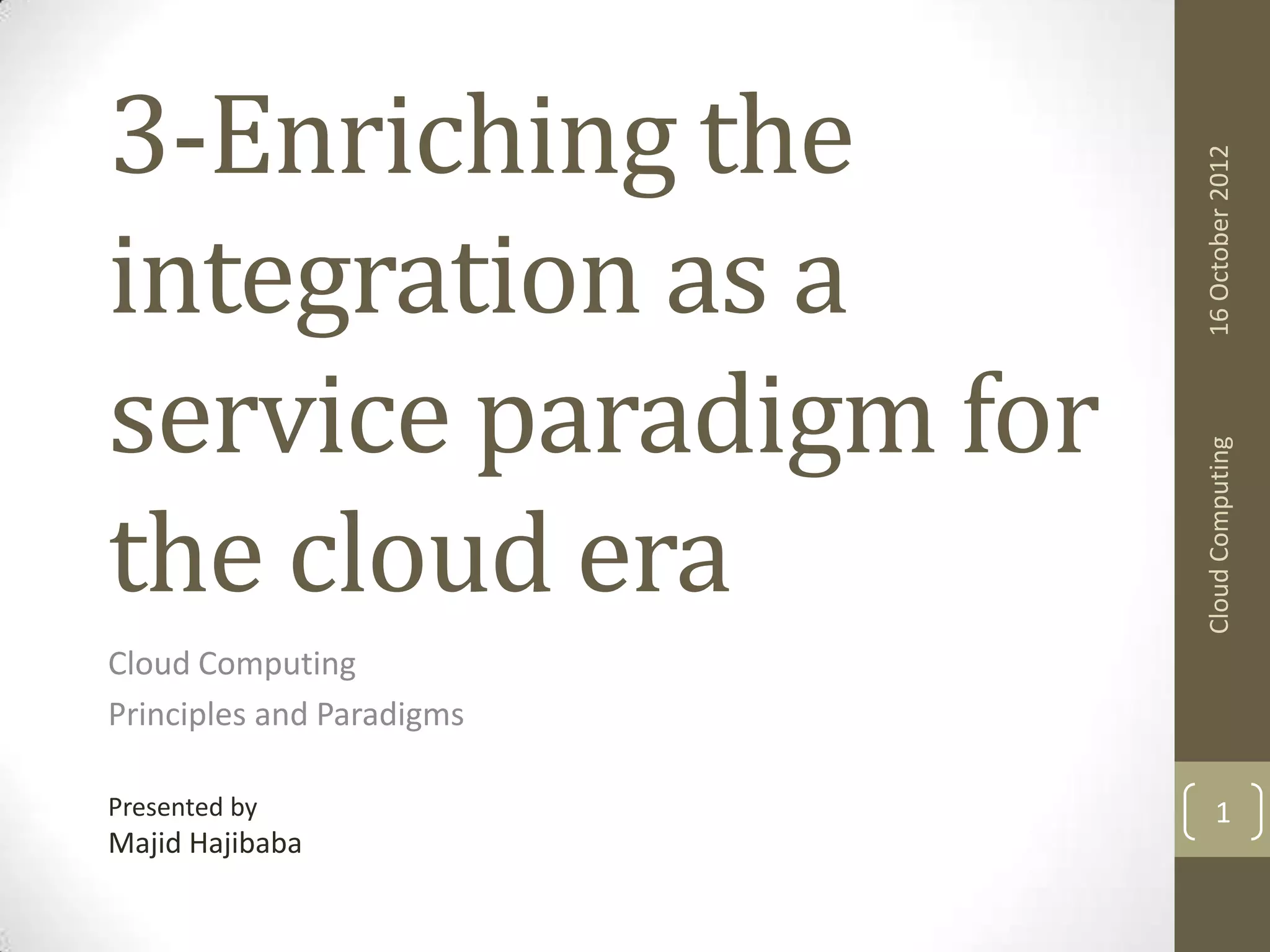 Cloud Computing Principles And Paradigms 3 Enriching The Integration