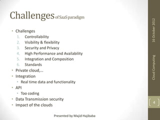 Cloud Computing Principles and Paradigms: 3 enriching the integration ...