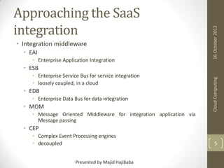 Cloud Computing Principles and Paradigms: 3 enriching the integration ...