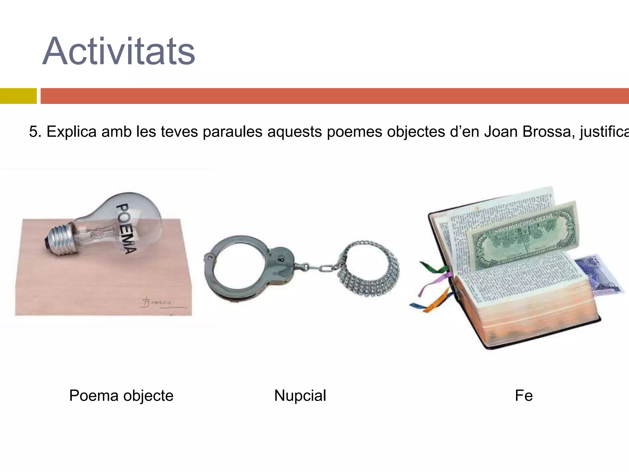 3 ESO - Visual i Plàstica - Joan Brossa | PPTX