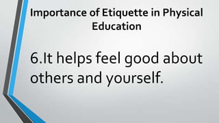 3-Etiquette-in-PE.pptxhahahahahahhahahah | PPT