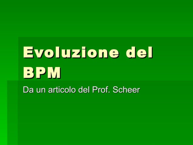 3 evoluzione del bpm | PPT