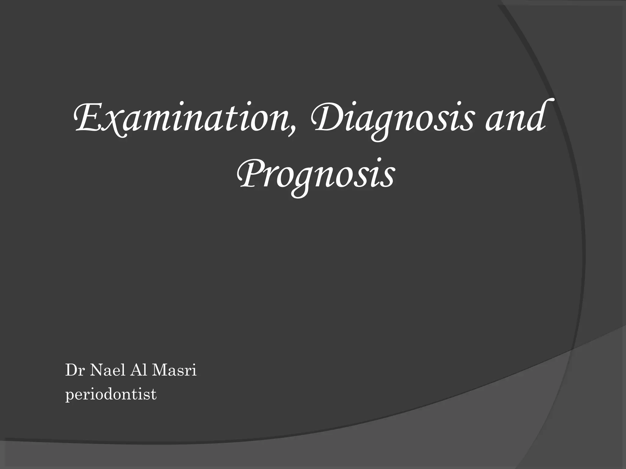 Periodontal examination and diagnosis | PPT