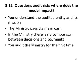 Presentation 3, Fine tuning elements of system based auditing, Workshop ...