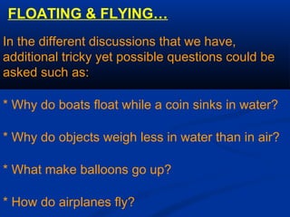 3 floating & flying intro | PPT | Physics | Science