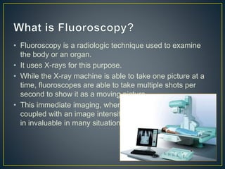 Fluoroscopy | PPTX