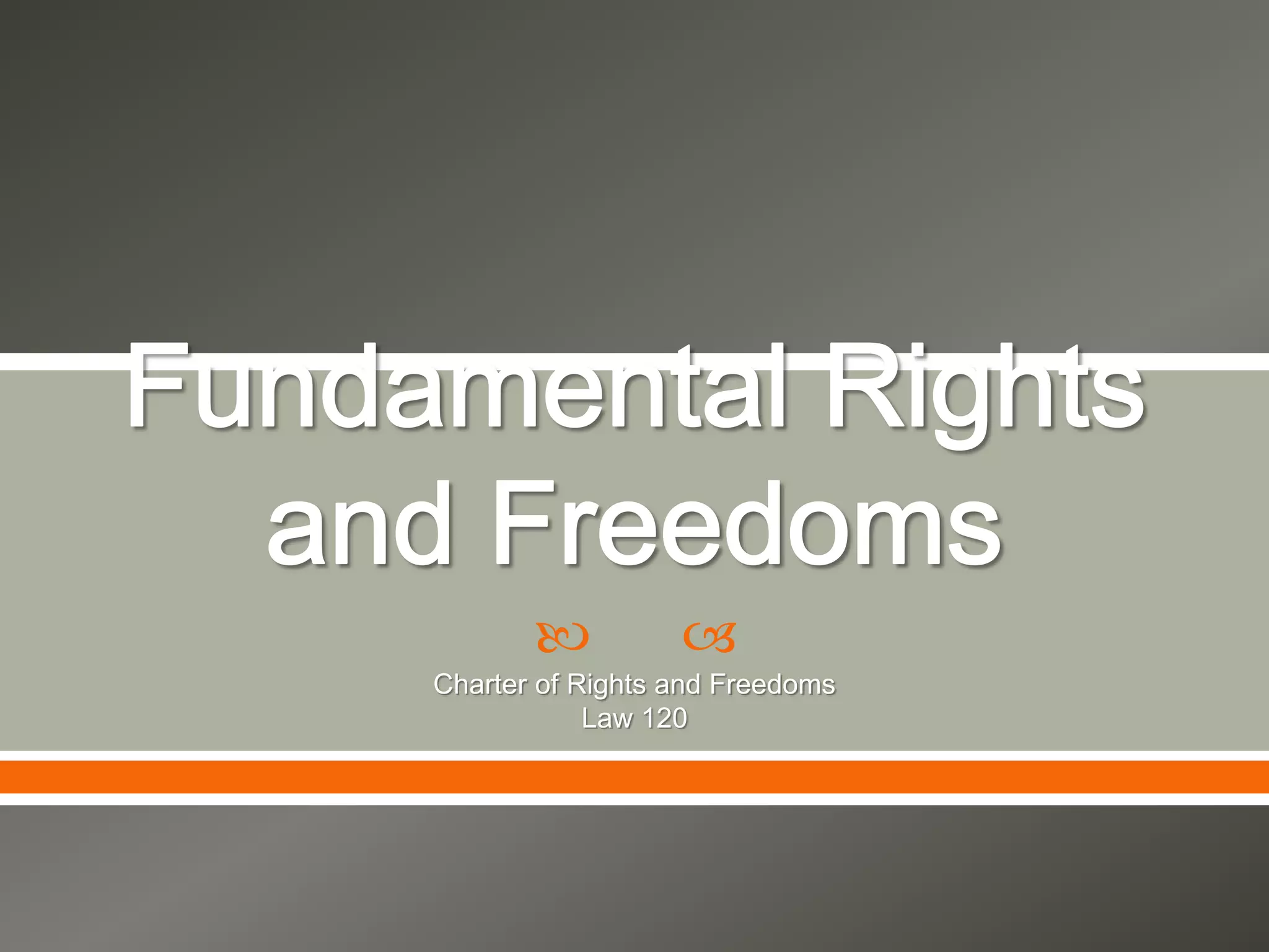 Canadian Fundamental Rights and Freedoms | PPTX
