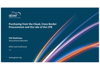 Purchasing from the Cloud, Cross Border Procurement and the role of ...