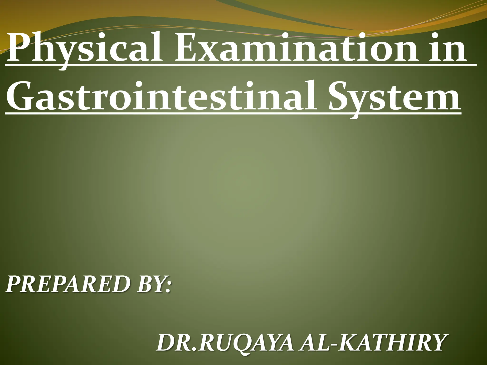 General Examination of GIT general medicine | PPTX