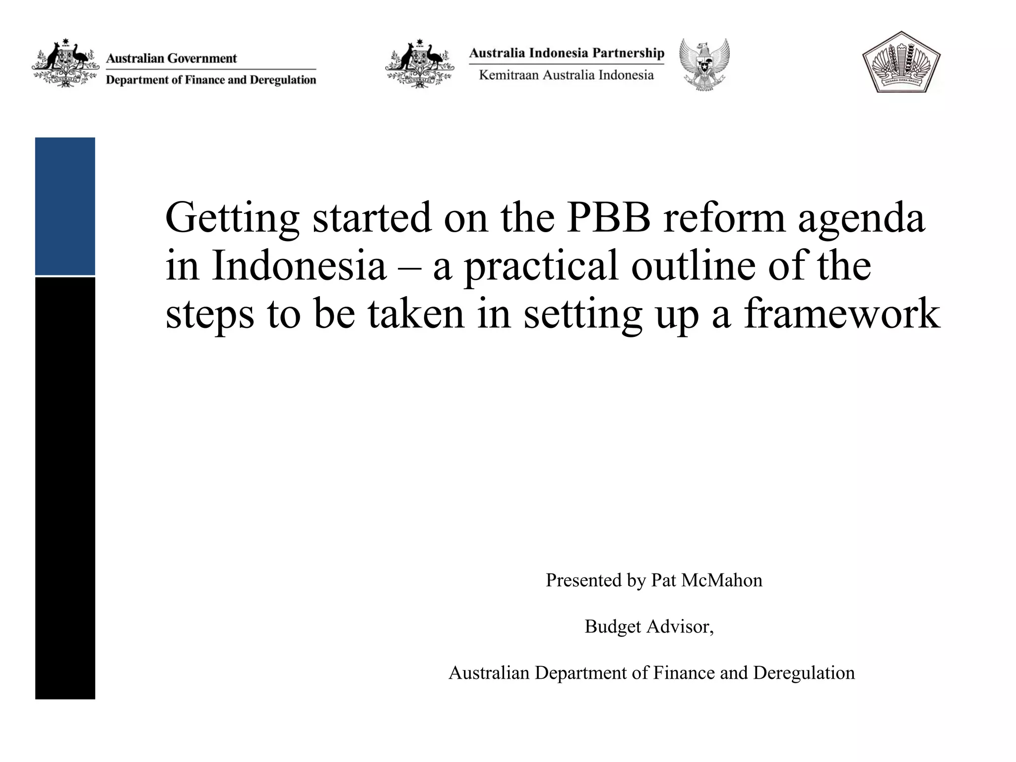 Getting started on the PBB reform agenda in Indonesia – a practical ...