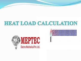 3 - HEAT LOAD CALCULATIONS FOR HVAC SYSTEM | PPTX