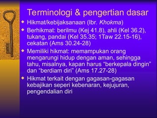 3 - Hikmat - Pengenalan Wisdom Literature An Tjen.ppt