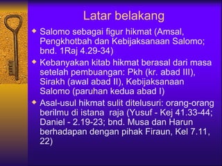 3 - Hikmat - Pengenalan Wisdom Literature An Tjen.ppt