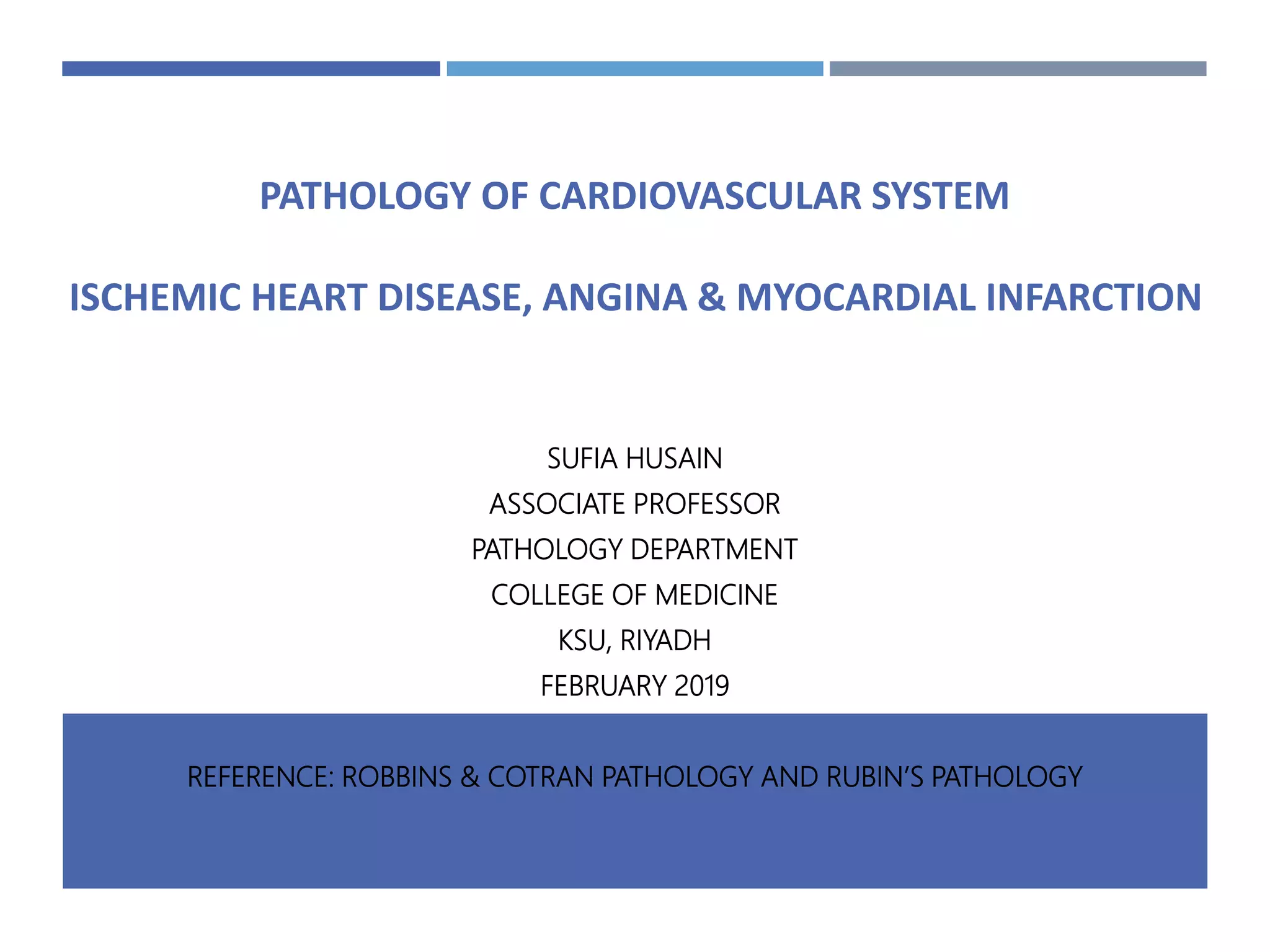 CVS pathology 3 - ischemic heart disease, angina and myocardial ...