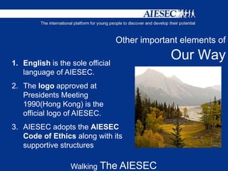 1. AIESEC: The AIESEC Way | PDF