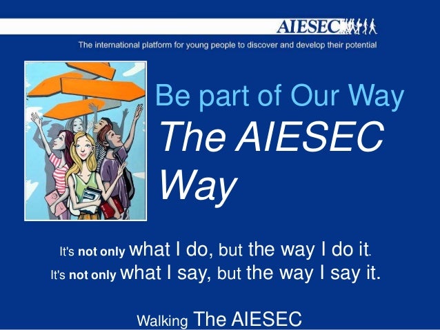 what is the meaning of walking the aiesec?, aiesec login – XDLLIU