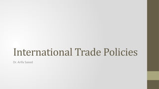international trade policies. 3- international political economy | PPTX