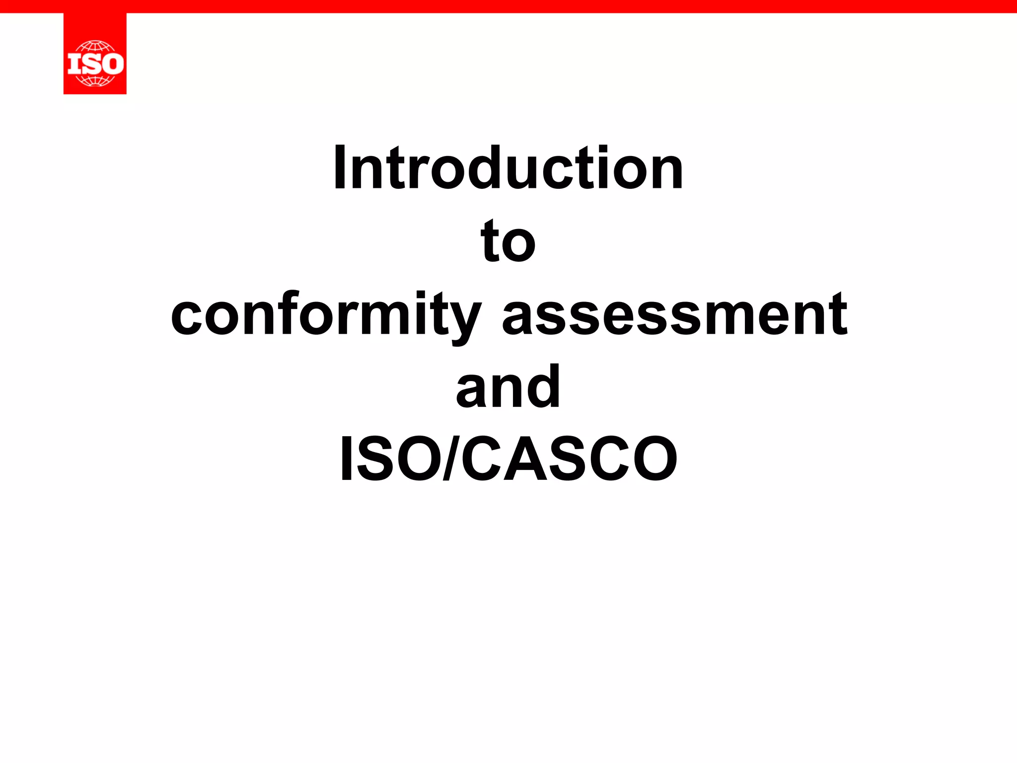 3 - Introduction to Conformity Assessment and ISO CASCO.pdf | Education