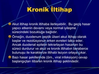 kronik iltihap (fazlası için www.tipfakultesi.org ) | PPT