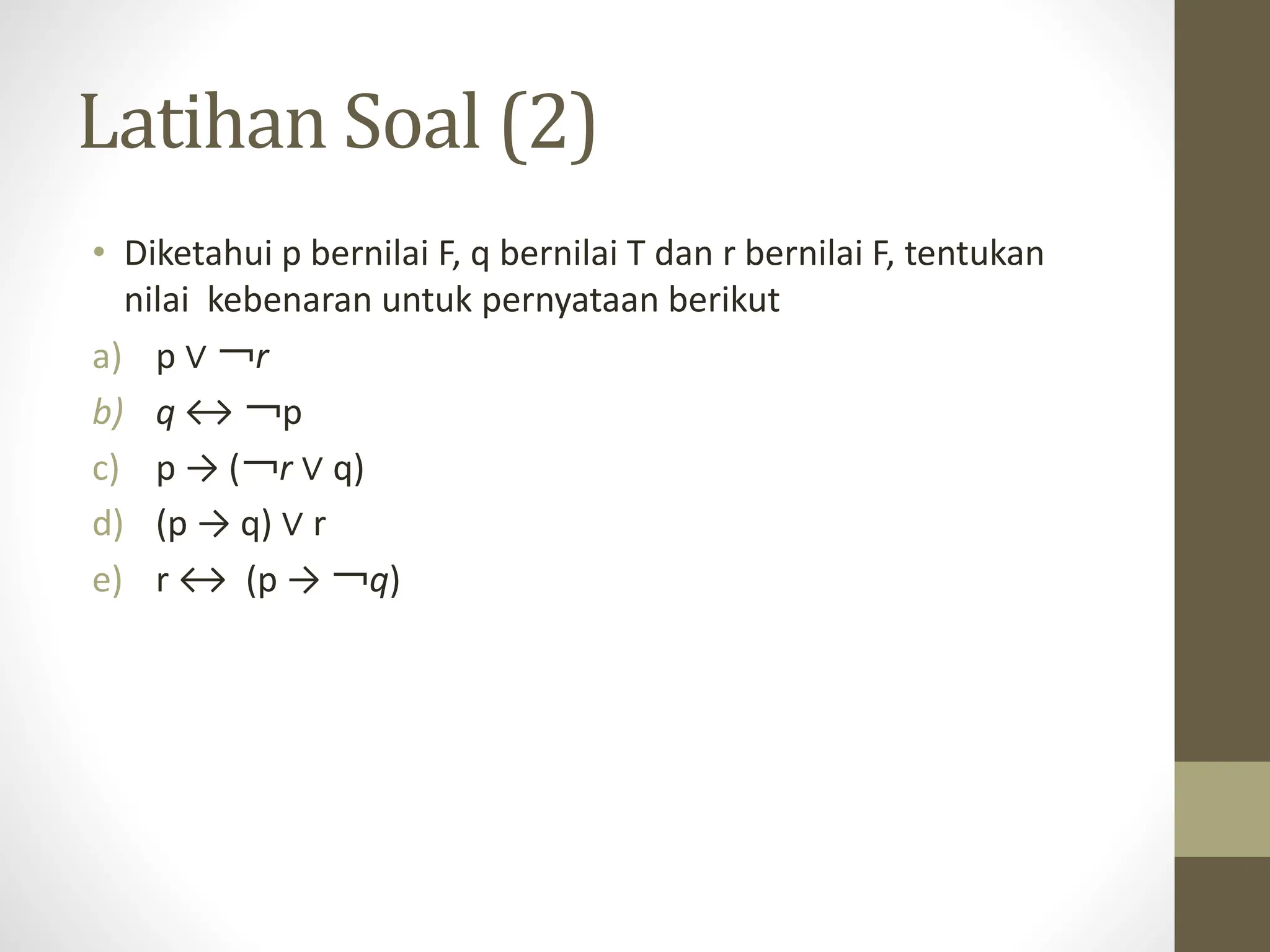 3-LogikaInformatika-Tabel Kebenaran-3.pptx