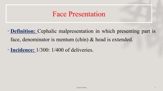 3 malpresentations.warda (3)- FACE PRESENTATION | PDF