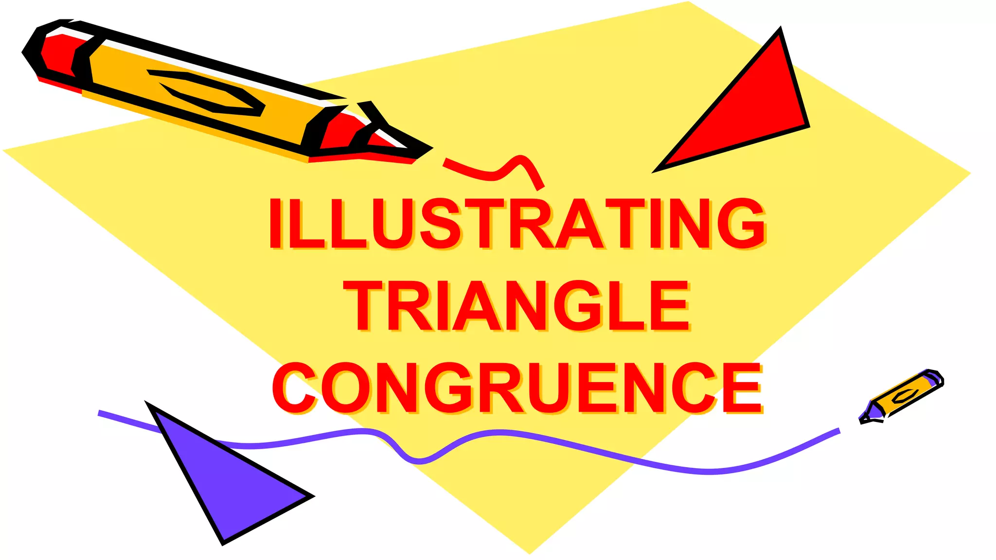 3-MATH 8-Q3-WEEK 2-ILLUSTRATING TRIANGLE CONGRUENCE AND Illustrating ...