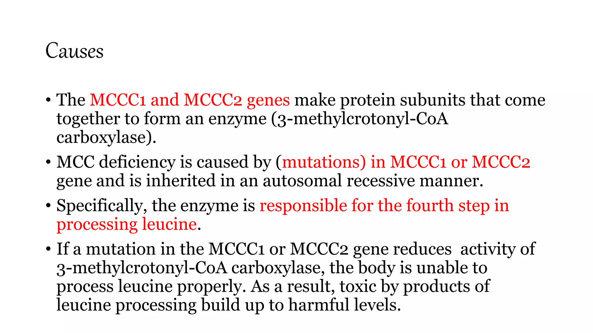 3 methylcrotonyl-co a carboxylase (3-mcc) deficiency | PPTX