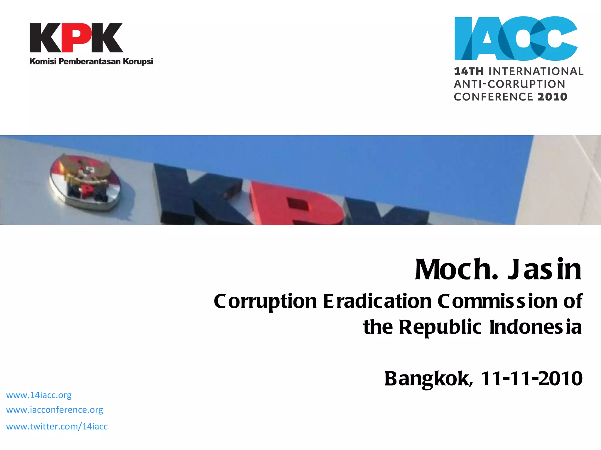 Corruption Eradication Commission of the Republic Indonesia | PPT