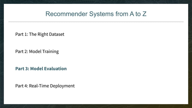 Recommender Systems from A to Z – Model Evaluation | PPT